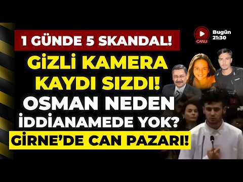 #CANLI ÇAĞLA DOSYASINA UZMAN RAPORU SUNULDU! GİZLİ GÖRÜNTÜLER NASIL SIZDI? GİRNE'DE CAN PAZARI!