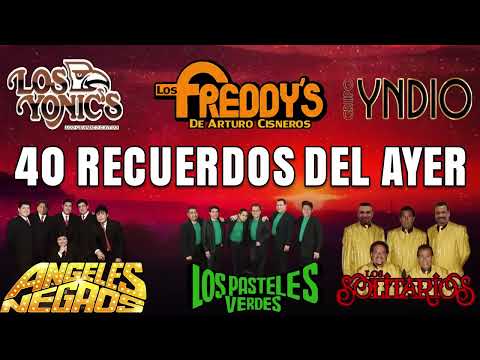 ANGELES NEGROS,  PASTELES VERDES, TERRICOLAS, SOLITARIOS, YNDIO, YONICS   RECUERDOS DEL AYER MIX #01