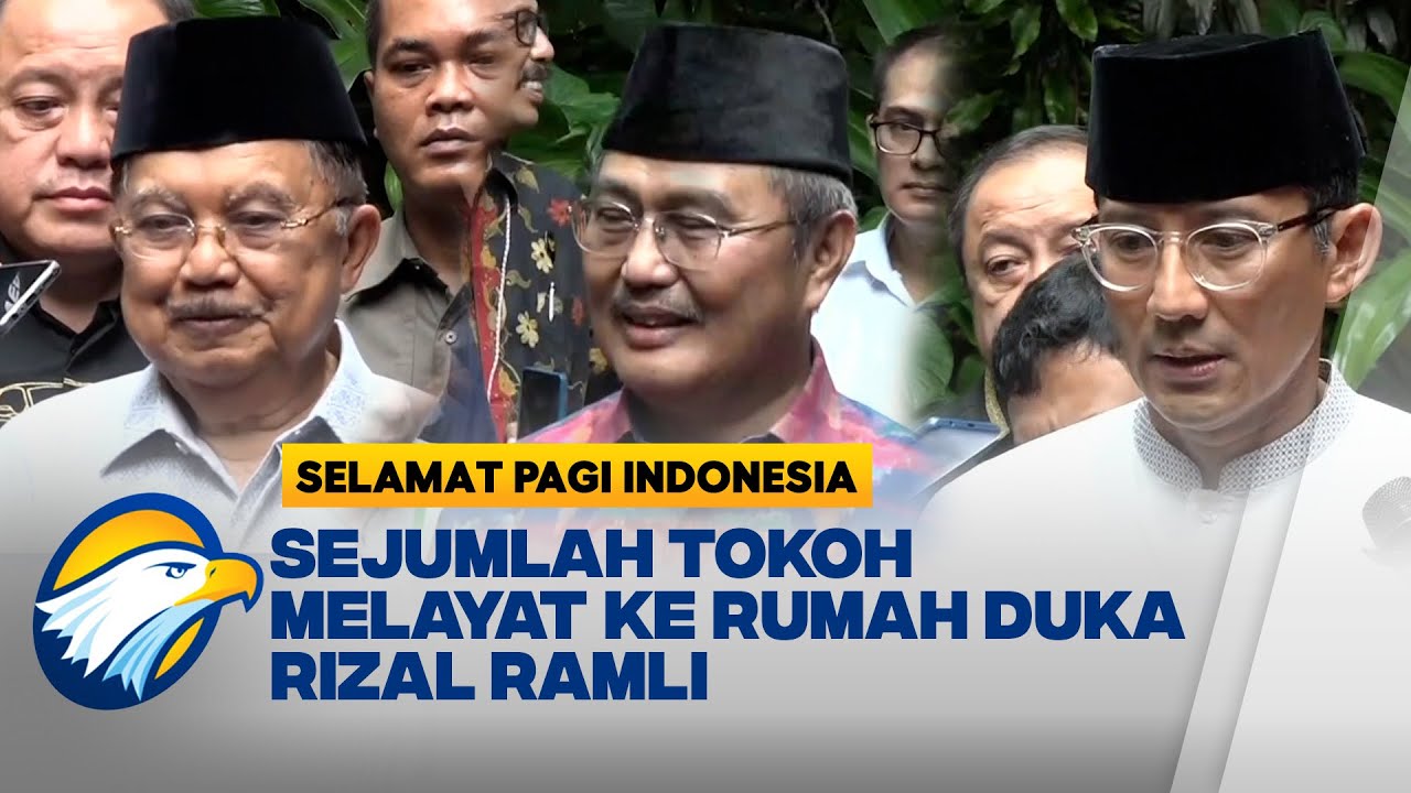 Sejumlah Tokoh Melayat ke Rumah Duka Rizal Ramli - YouTube