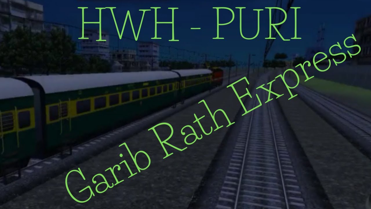 HWH-PURI Garib Rath Express || Indian Train Simulator Gameplay || Train ...