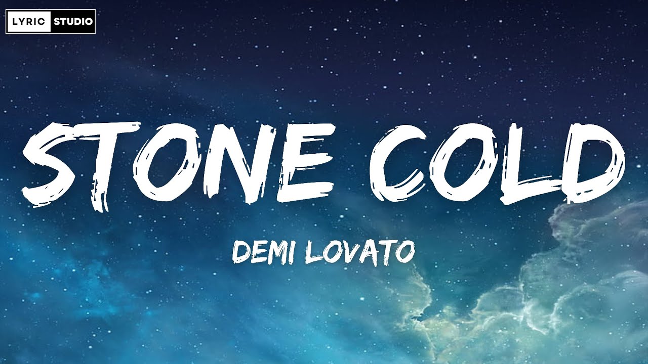 Demi Lovato - Stone Cold (Lyrics) 🎵 - YouTube