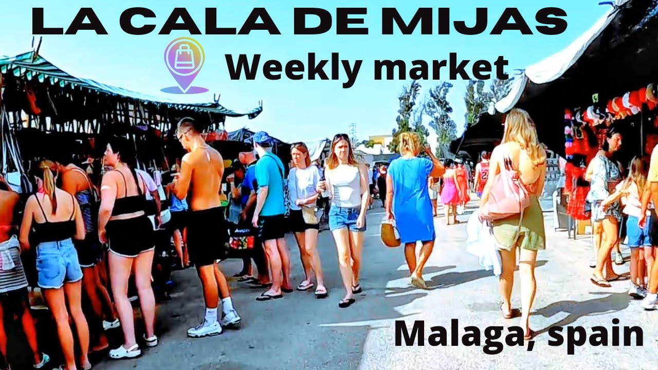 Walking tour / la cala de mijas, malaga spain - 🛍️weekly market 🏷️ ...