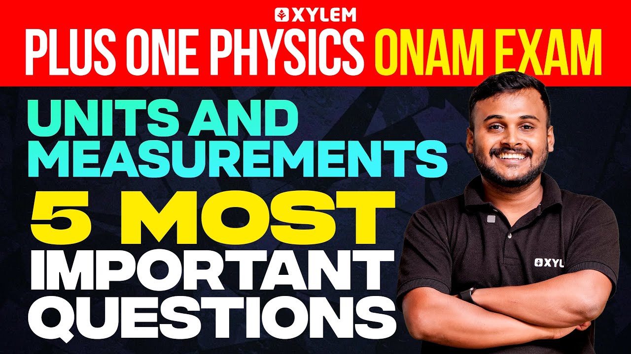 Plus One Physics Onam Exam | Units And Measurements - 5 Most Important ...