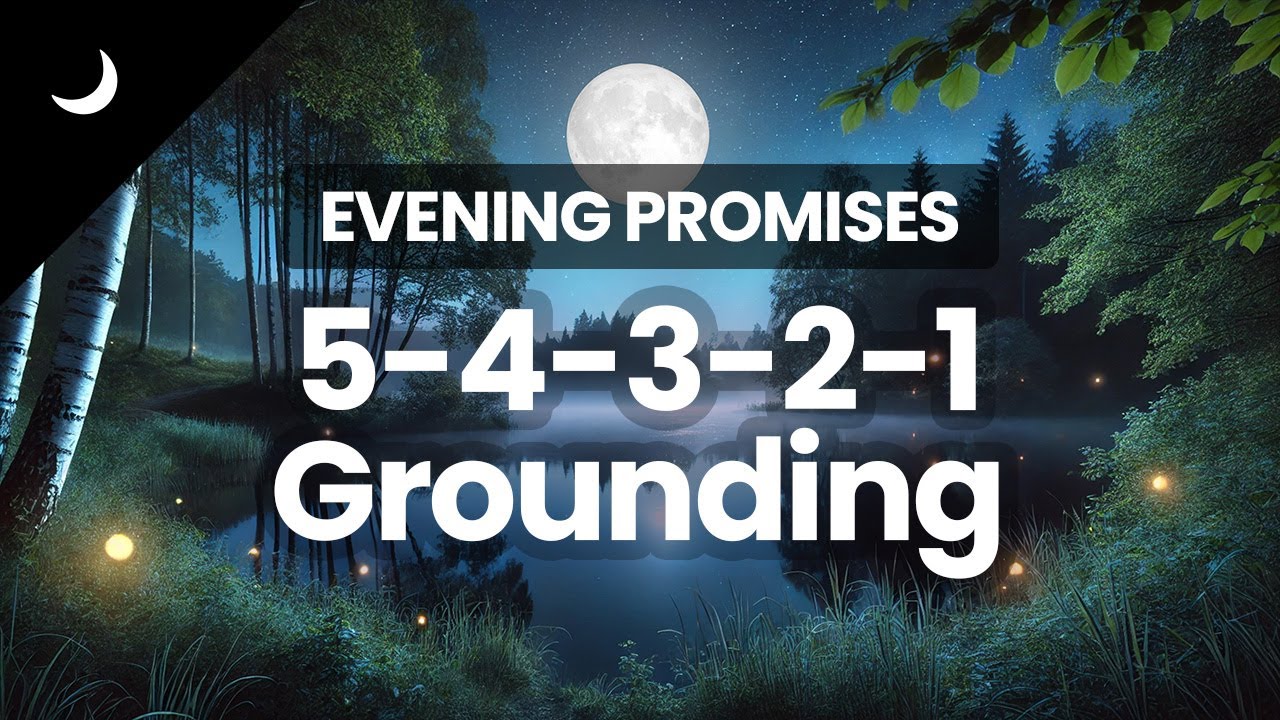 5-Minute Evening Promises | Grounding for a Calm Mind | 5-4-3-2-1 ...