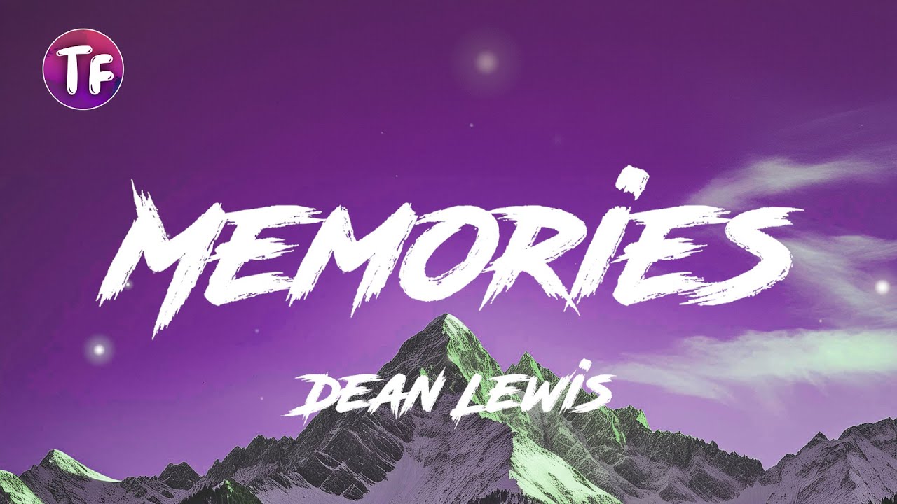 Dean Lewis - Memories (Lyrics/Letra) - YouTube