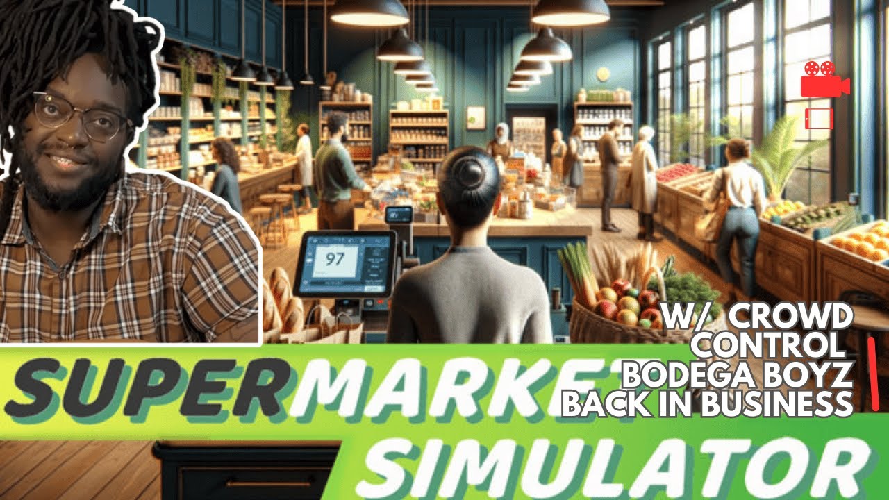 MODDED Supermarket Simulator W/ 🕹️ CROWD CONTROL 🎛️ - YouTube