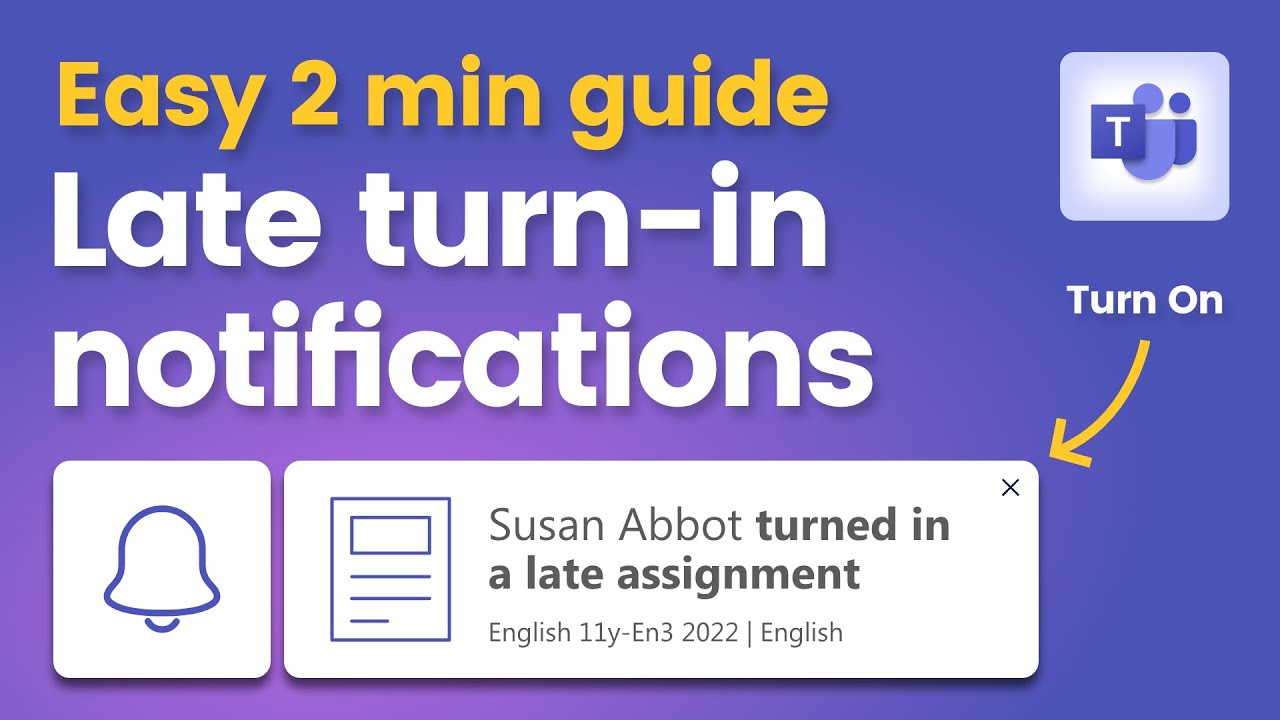 HOW TO: TURN ON Late Turn-In Notifications | Microsoft Teams ...