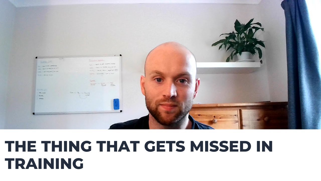 The Thing that Gets Missed in Training - YouTube