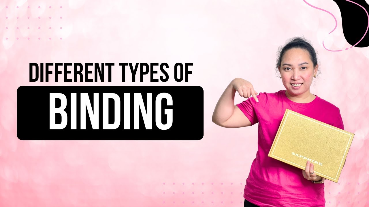 Different Types of Binding | 4 Most Popular Binding Types Explained ...