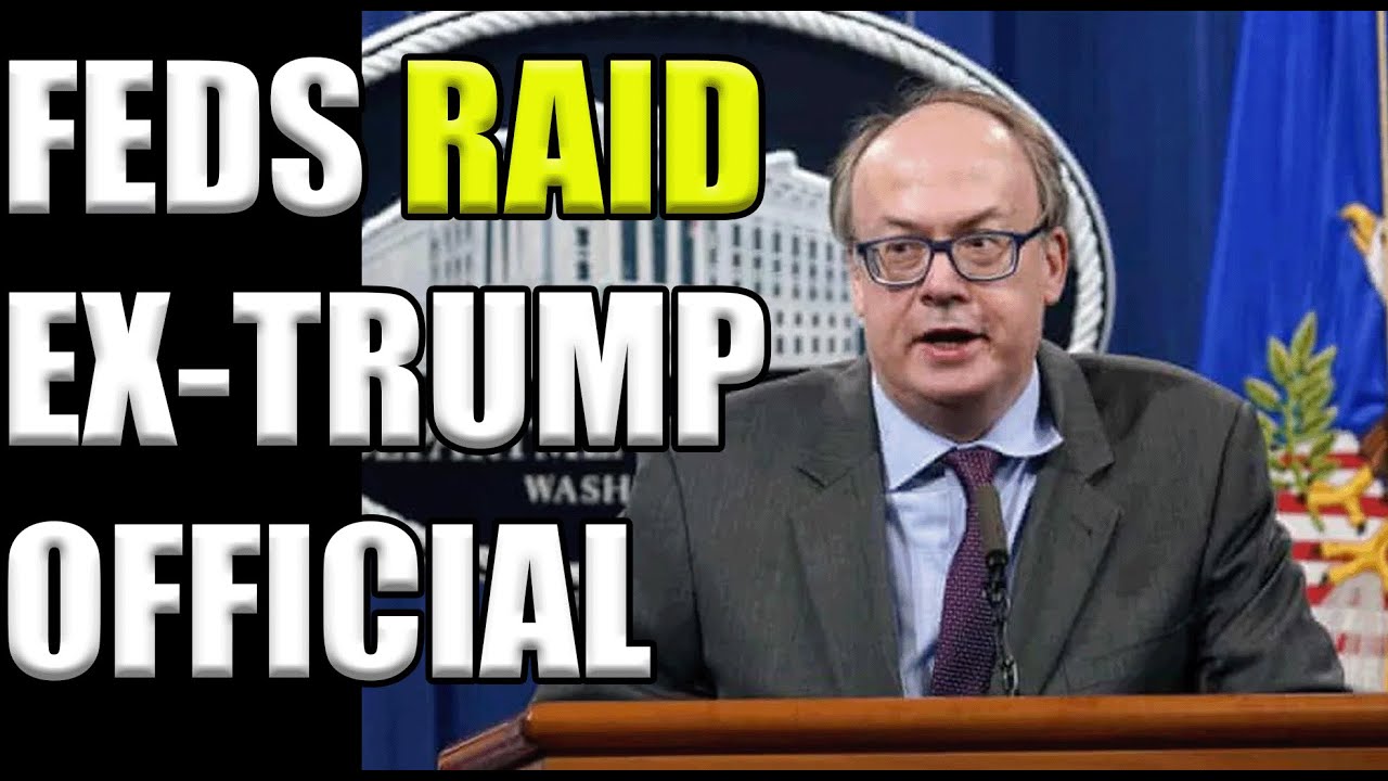 Feds RAID Ex-Trump DOJ Official - YouTube