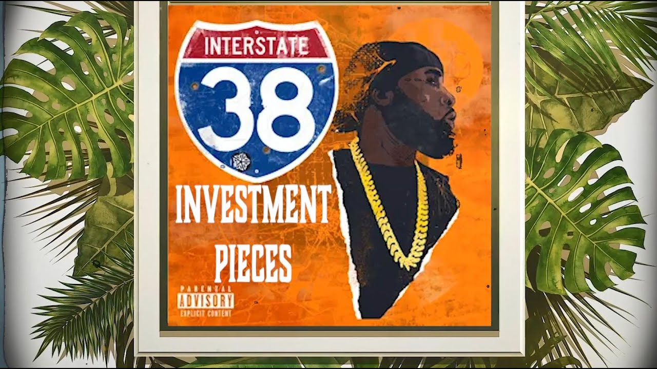 38 Spesh - Investment Pieces (New Lyric Video) (Prod. By The Heatmakerz ...