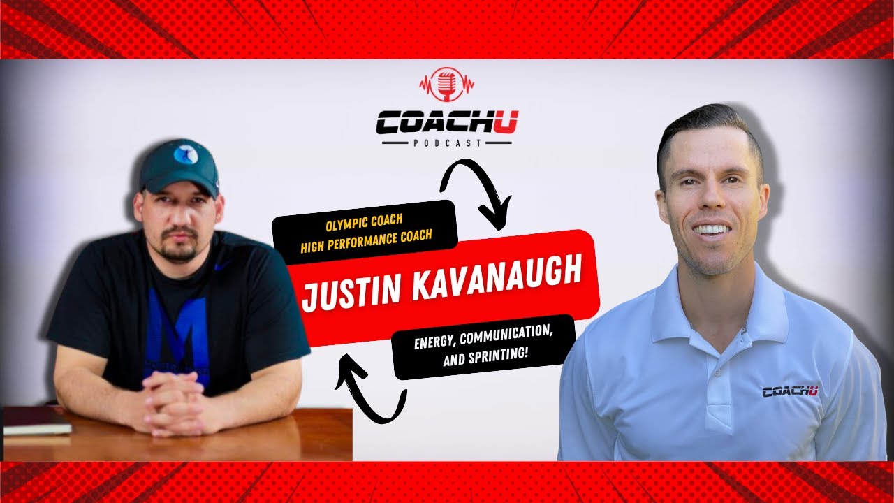 OLYMPIC COACH Justin Kavanaugh- Energy, Communication and Sprinting ...