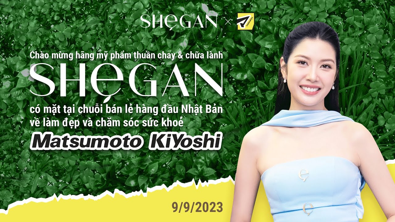 [RECAP] SỰ KIỆN CHÀO ĐÓN SHEGAN CÓ MẶT TẠI CHUỖI MATSUMOTO KIYOSHI - YouTube