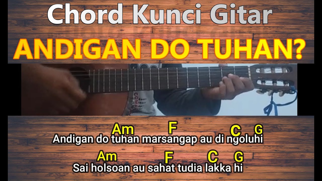 Chord Kunci Gitar ANDIGAN DO TUHAN? - ANIS GEA (KUNCI GITAR BATAK UNTUK ...