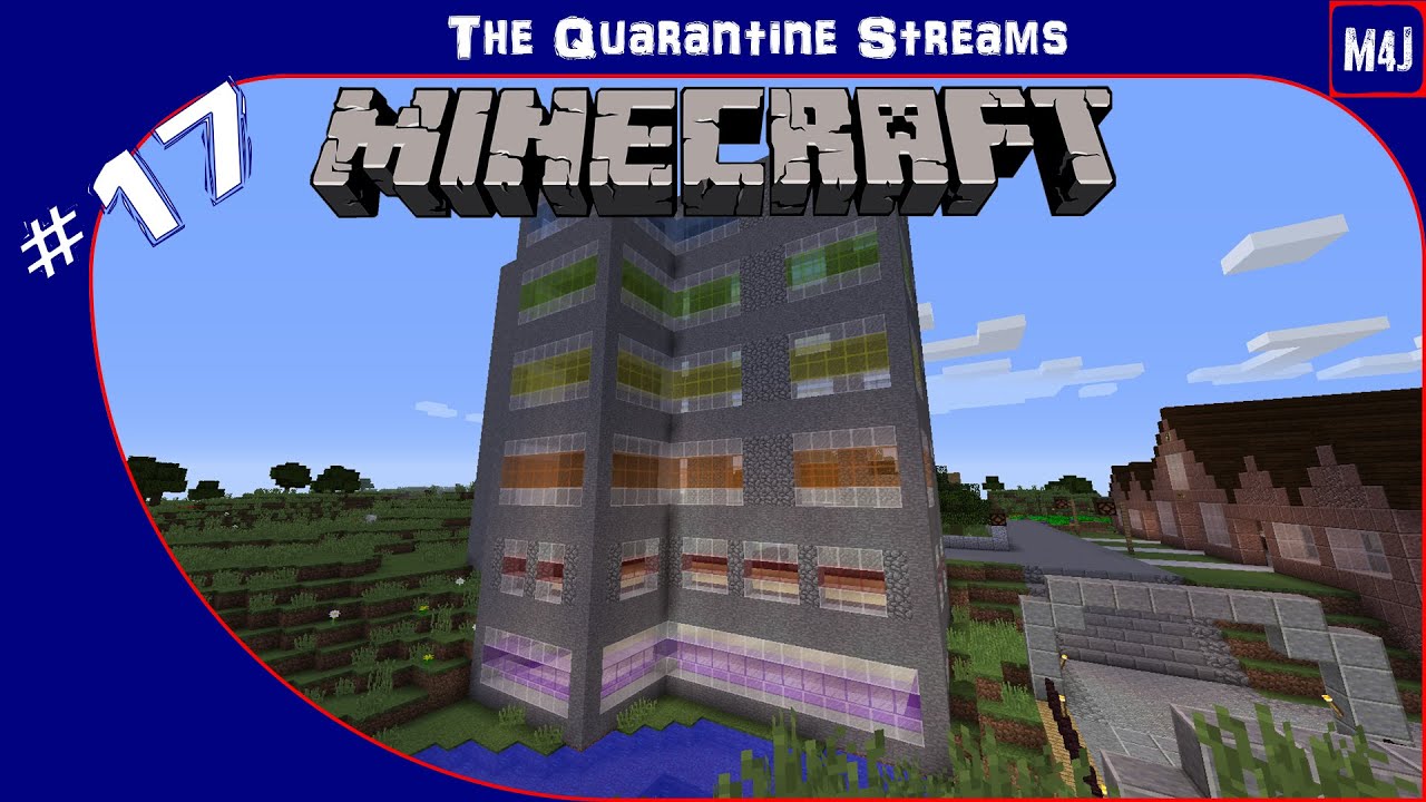 The Quarantine Streams | #17 | Minecraft Part 5 - YouTube