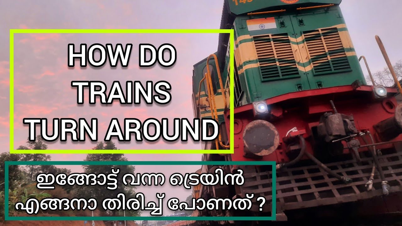 How do Trains turn around when they reach the destination station ...