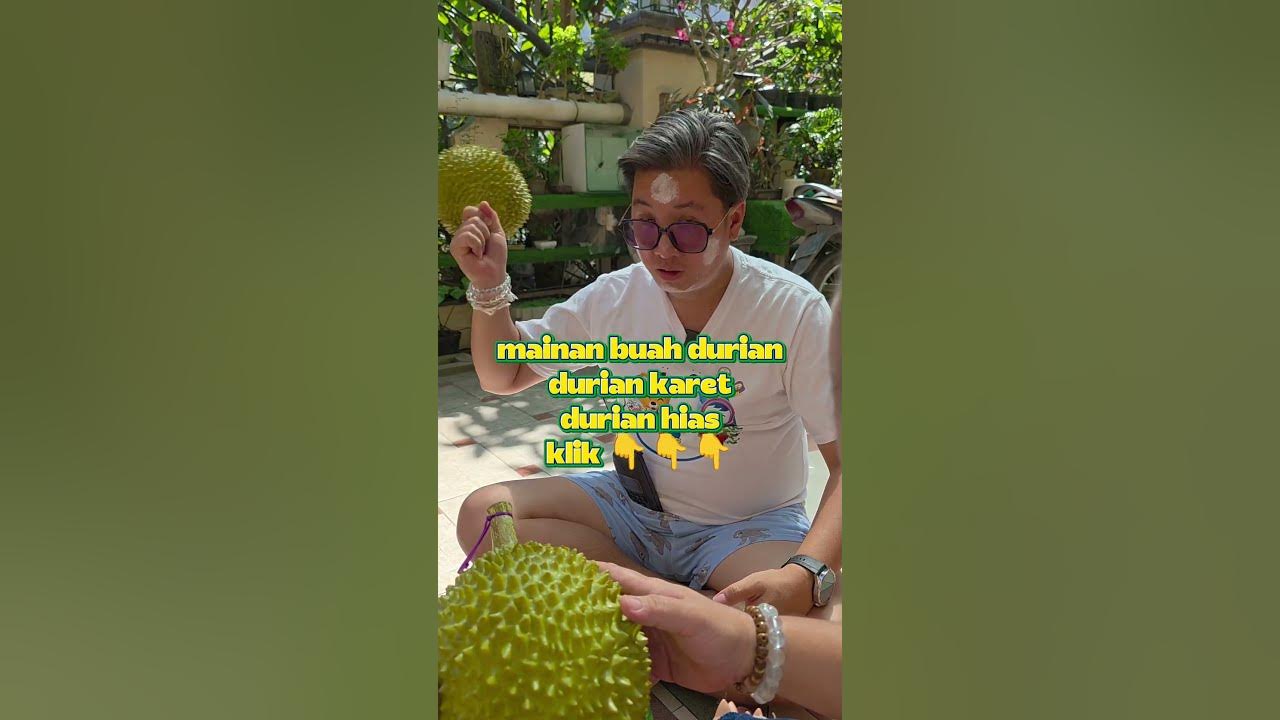 mainan buah durian, durian hias, durian karet #mainandurian - YouTube