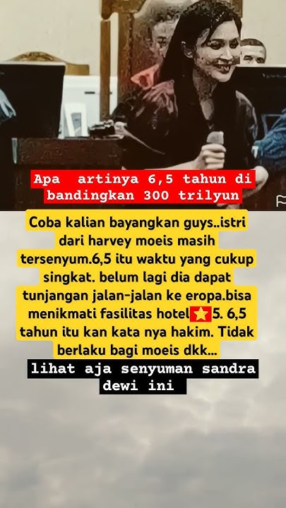 Entah pertanda apa senyuman Sandra Dewi ini .gak ada artinya 6,5thn di bnding 300 T - YouTube