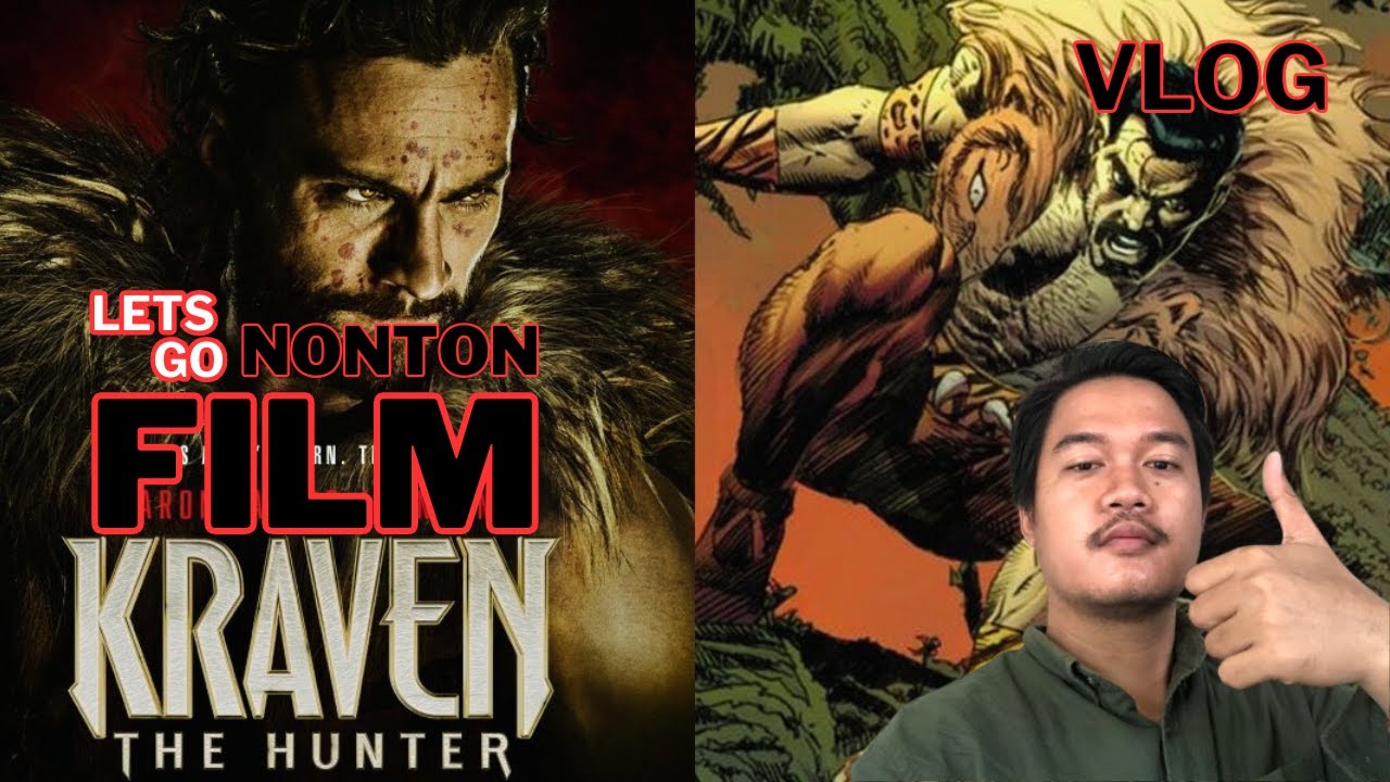 Vlog Keseruan Nonton Film Kraven The Hunter | Vlog Day - YouTube