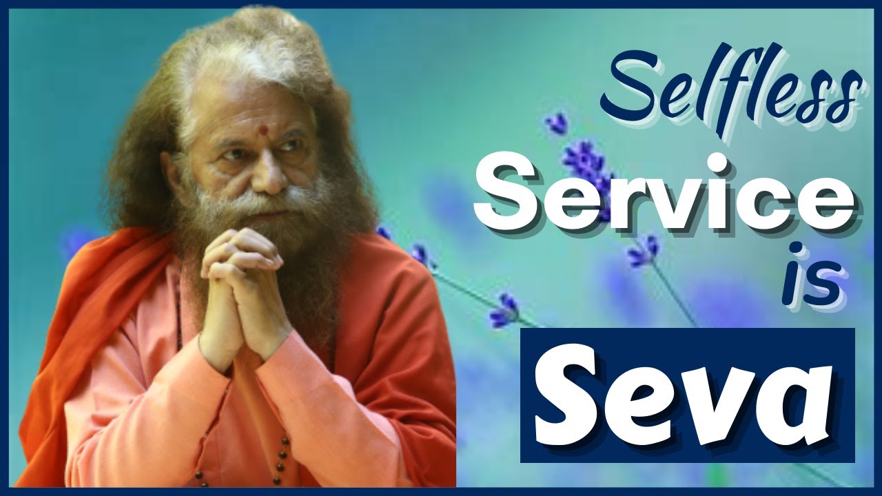 Selfless Service is Seva - YouTube