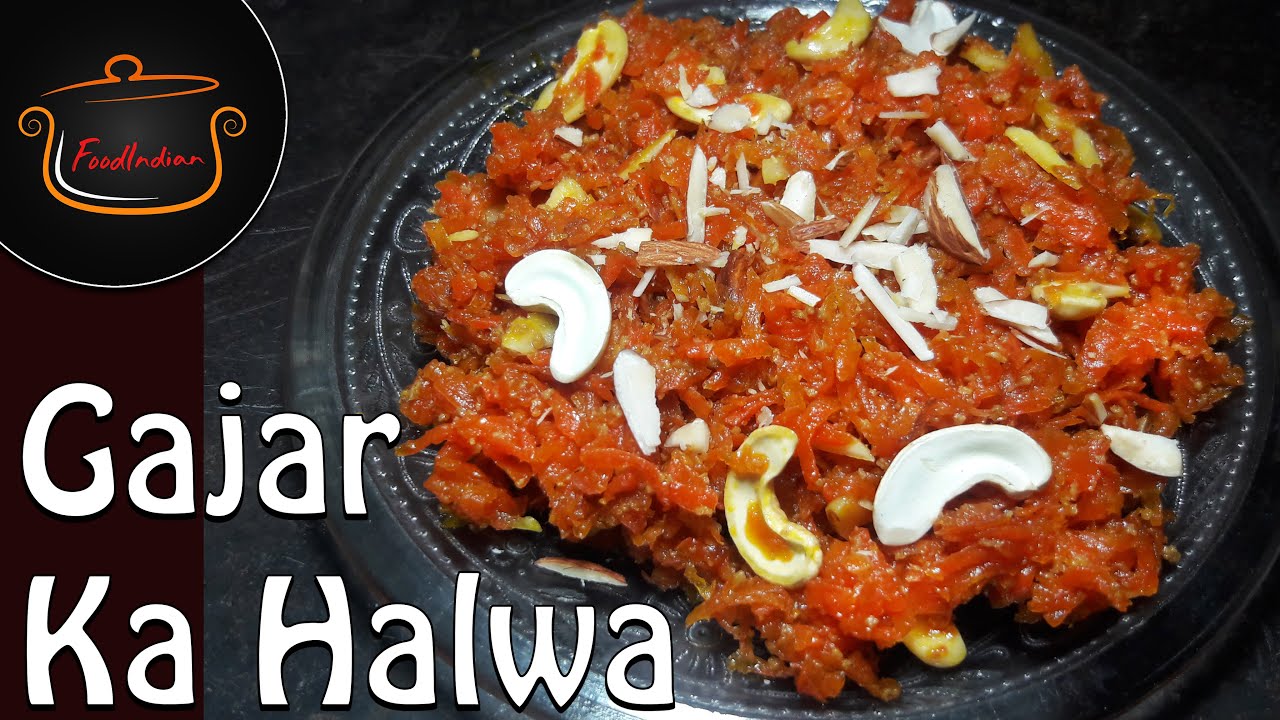 Gajar (Carrot) Ka Halwa | Simple & Delicious Gajar Halwa Recipe ...