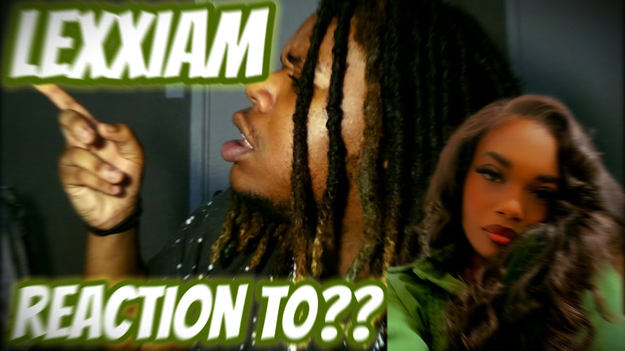 reaction# to lexxiam - YouTube