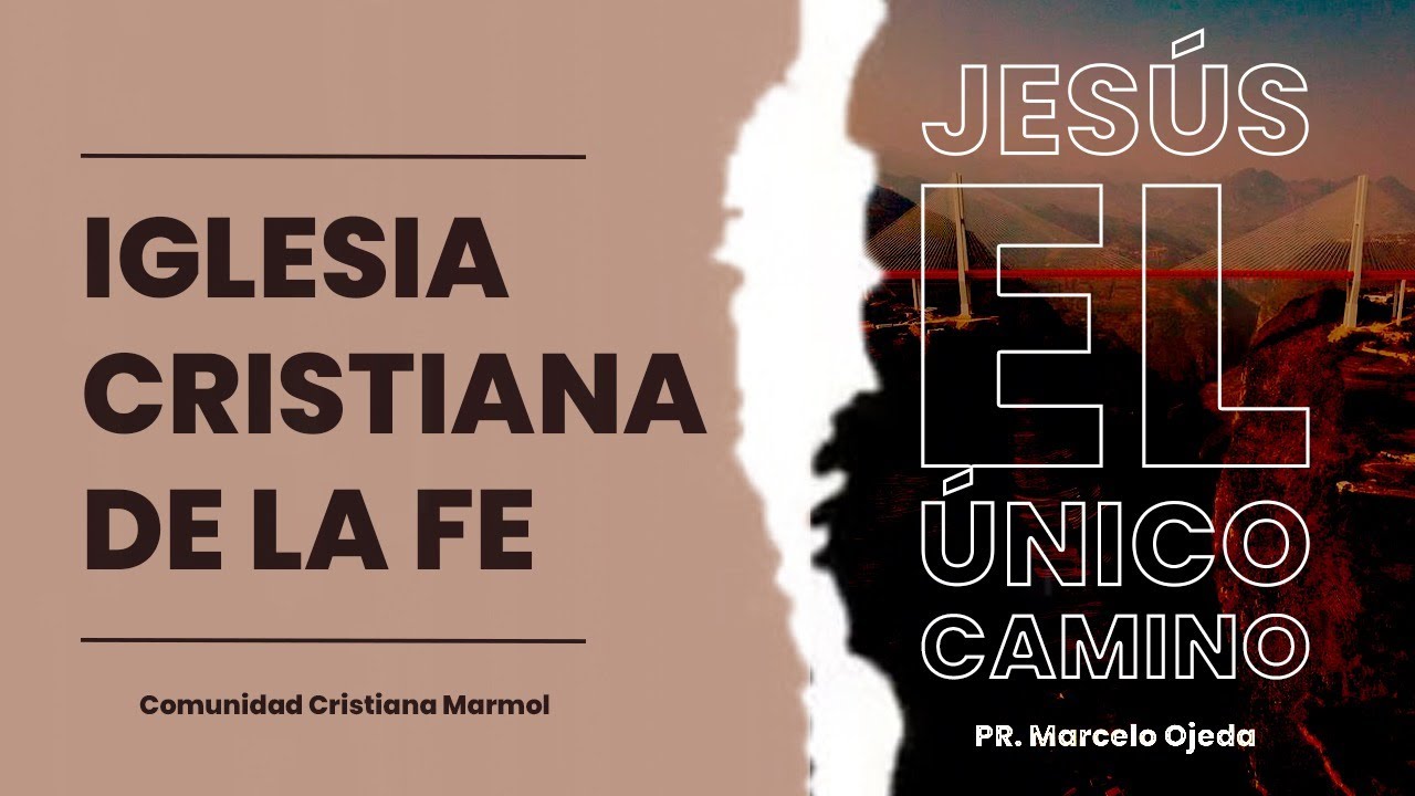 Jesús el único camino - Pr. Marcelo Ojeda - YouTube