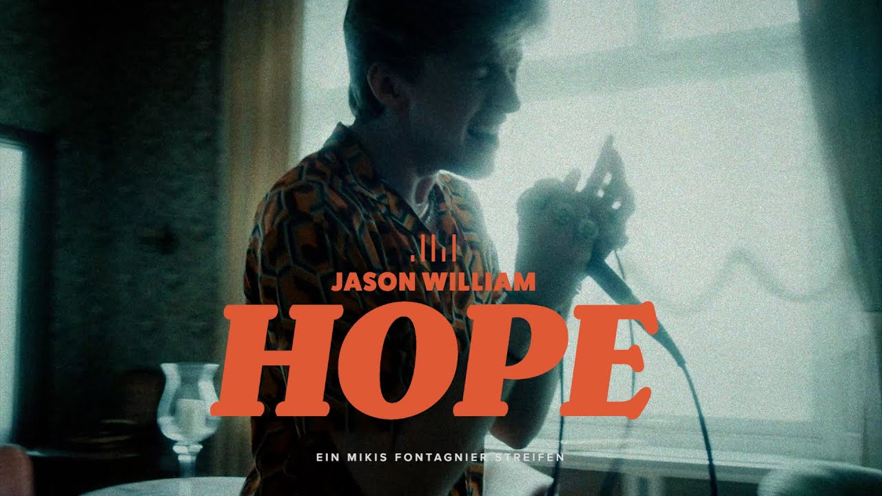 JASON WILLIAM - HOPE (Official Music Video) - YouTube
