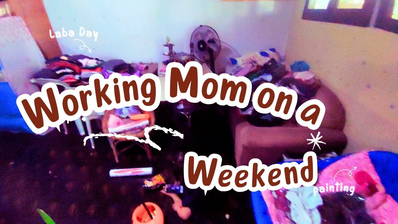 Mom Duties | Working Mom on a Weekend - YouTube