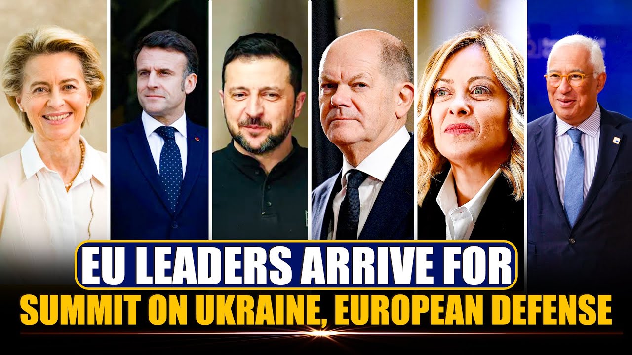 EU leaders arrive for a summit on Ukraine and European defense | France ...