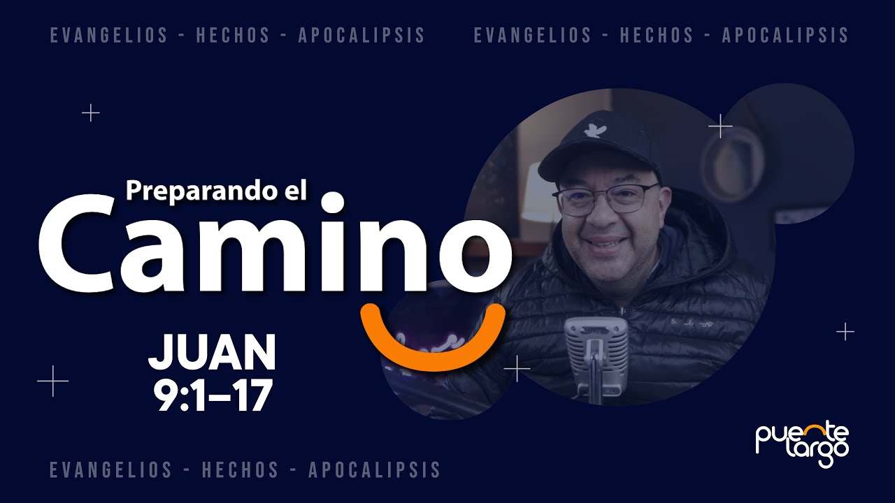 🔴 | JUAN 9: 1-17 | PREPARANDO EL CAMINO | Pastor @LuisHBeltran - YouTube