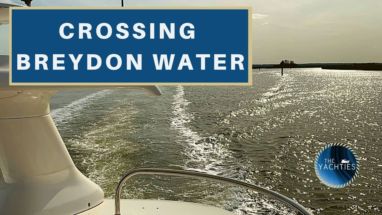 Crossing Breydon Water | Norfolk Broads | The Yachties - YouTube