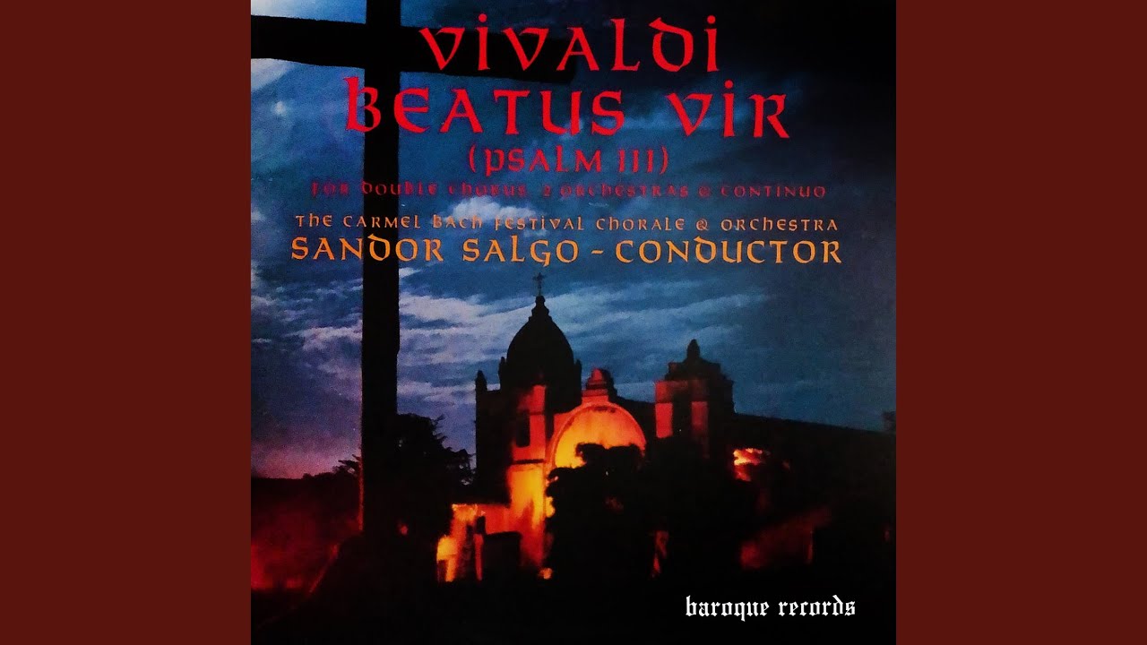 Beatus vir, RV 598: I. Beatus Vir (Allegro Moderato) - YouTube