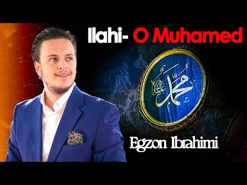 Ilahi per Profetin Muhamed a.s - Egzon Ibrahimi
