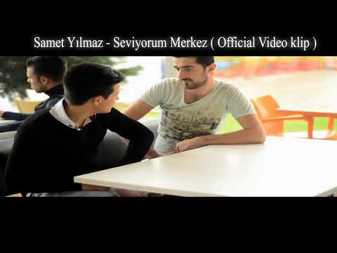 Samet Yılmaz Seviyorum Merkez