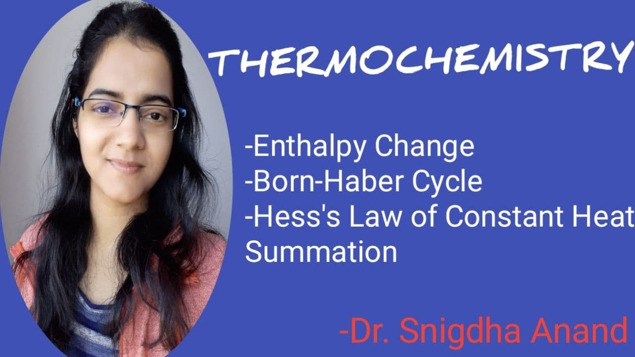 Thermochemistry with Dr.Snigdha Anand(MBBS,MD) - YouTube