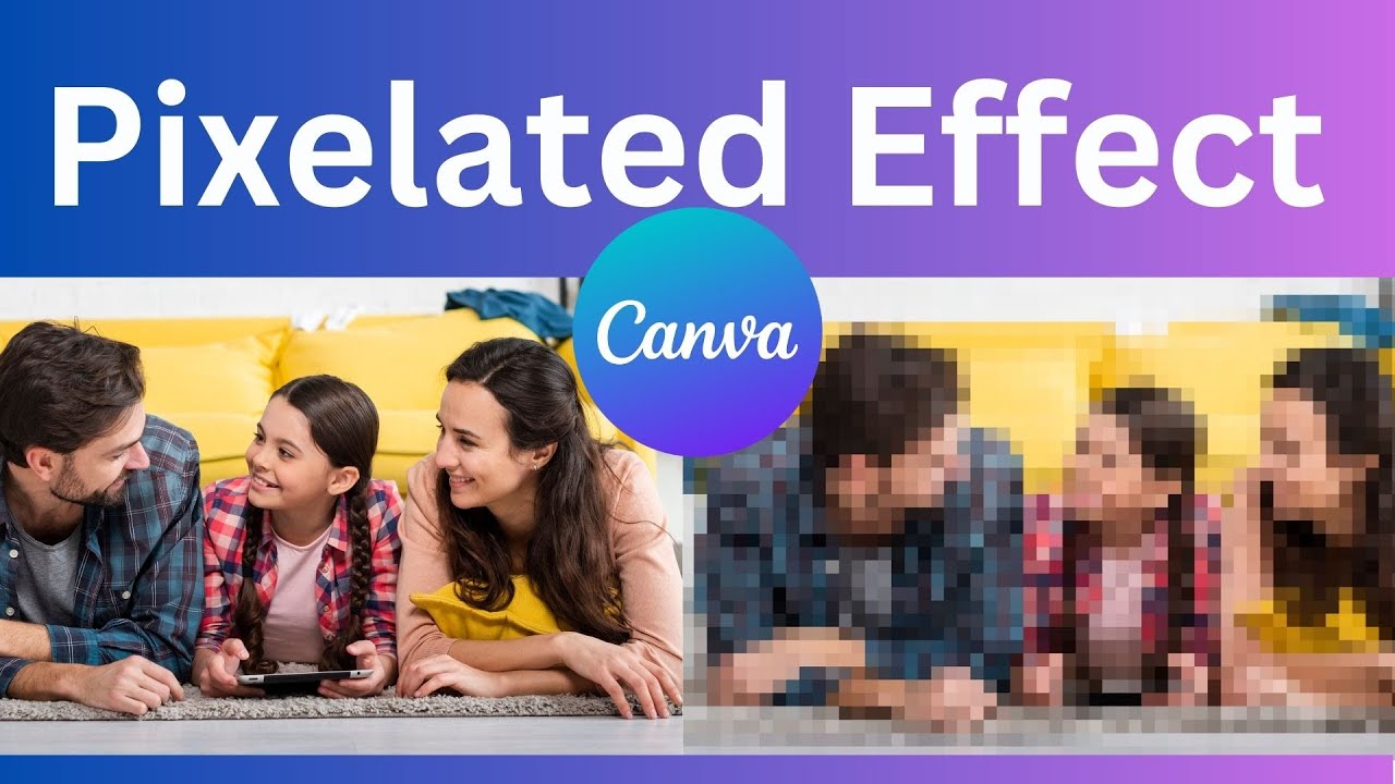 Pixelify Effect | Pixelify Effect in Canva | Pixelated Image Effect in Canva | Canva Tutorial ...