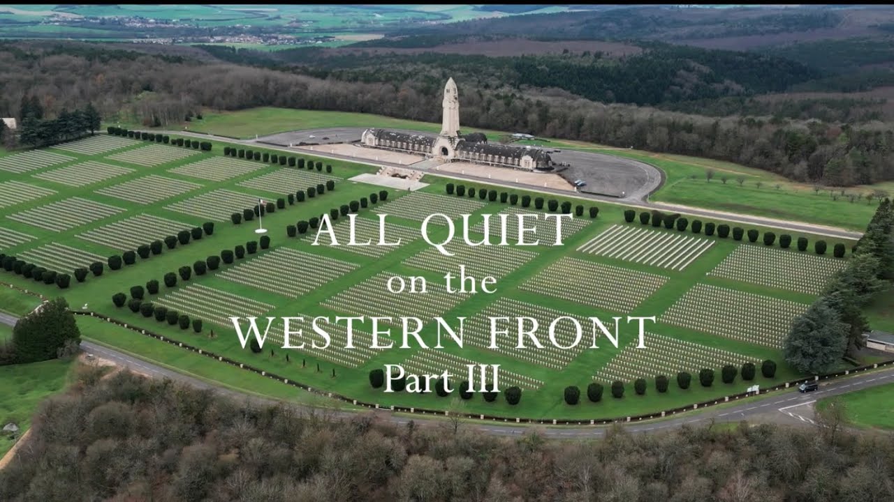 Verdun Battlefields & Memorials: ALL QUIET on the WESTERN FRONT part ...