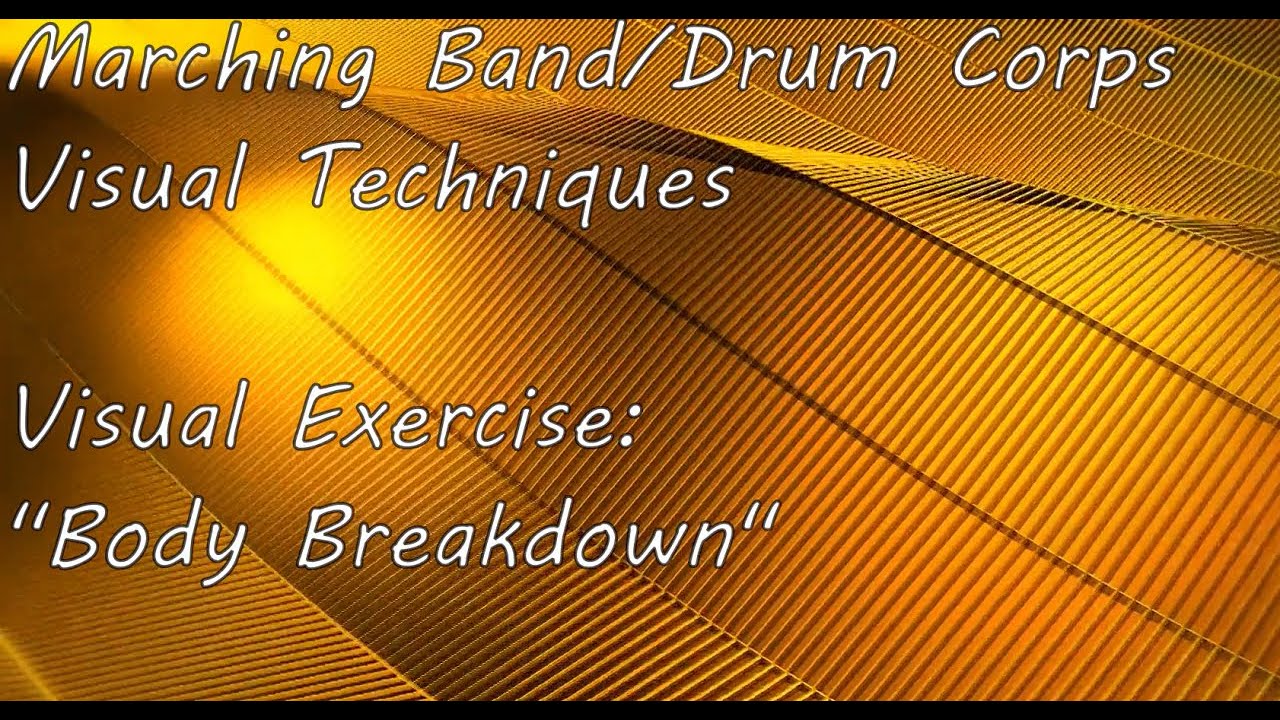 Marching Visual Techniques: "Body Breakdown" Tutorial + Demo - YouTube