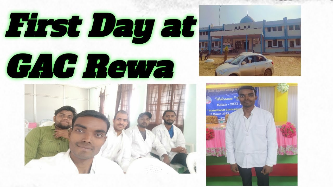 First Day at GAC Rewa #BAMS #GACREWA #ayurvediccollege - YouTube
