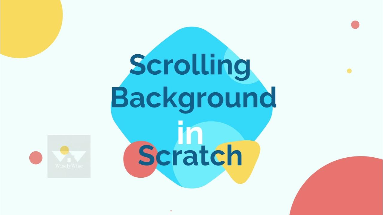 Scrolling Background in Scratch | How to in Scratch Series | WiselyWise ...