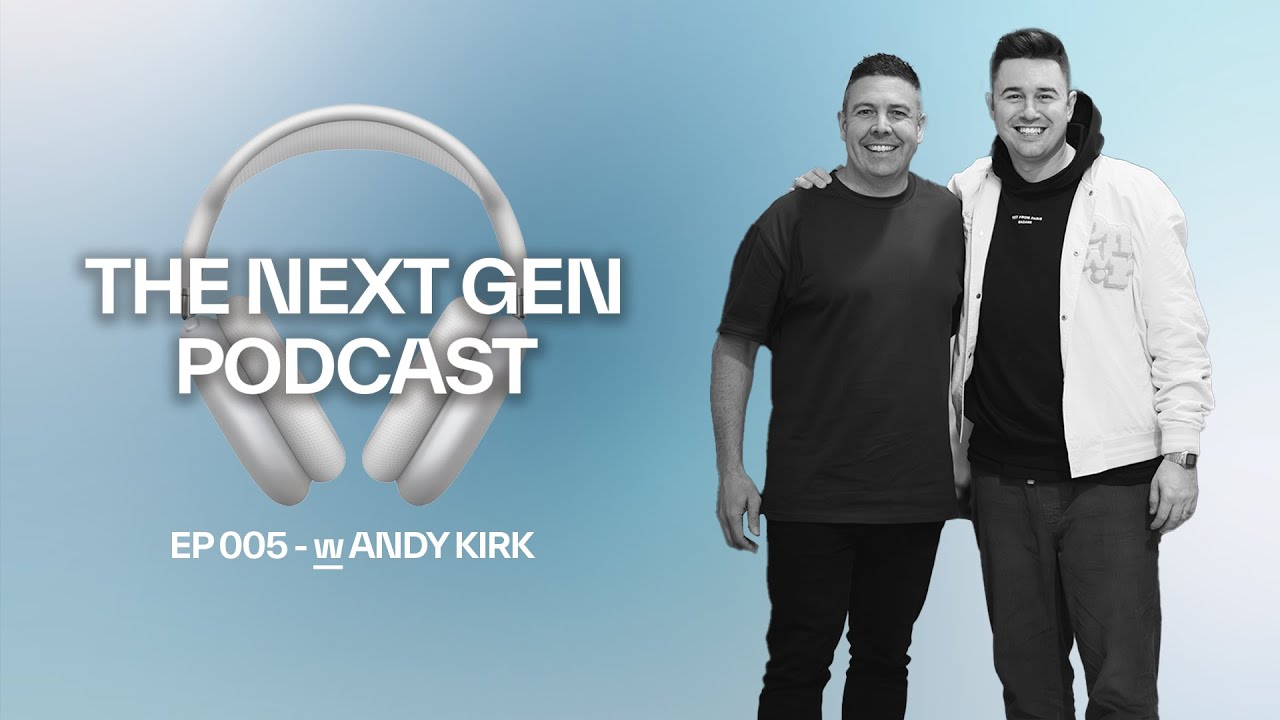 The NextGen Podcast - EP #005 ft. ANDY KIRK - YouTube