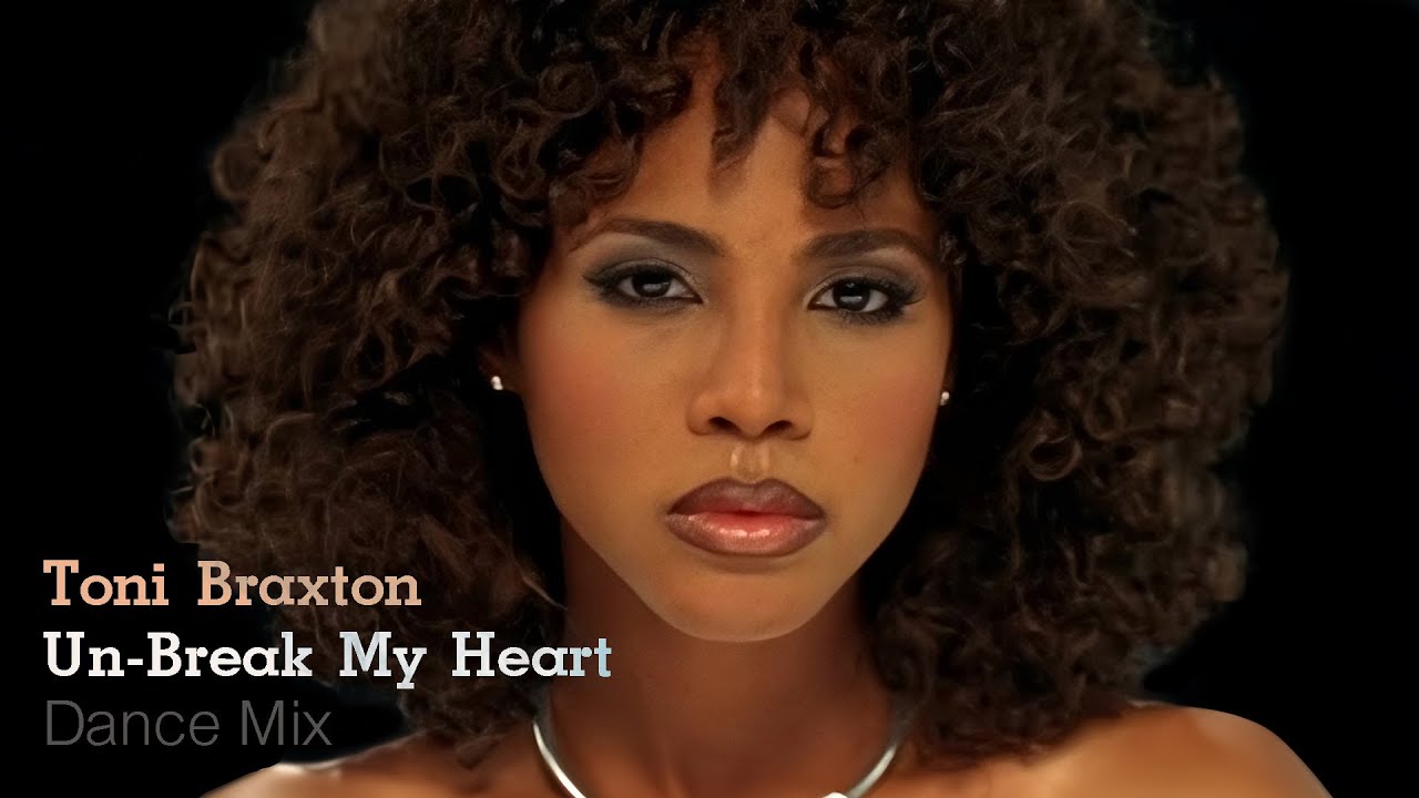 Toni Braxton - Un Break My Heart | Dance Mix #dance #90s #80s - YouTube