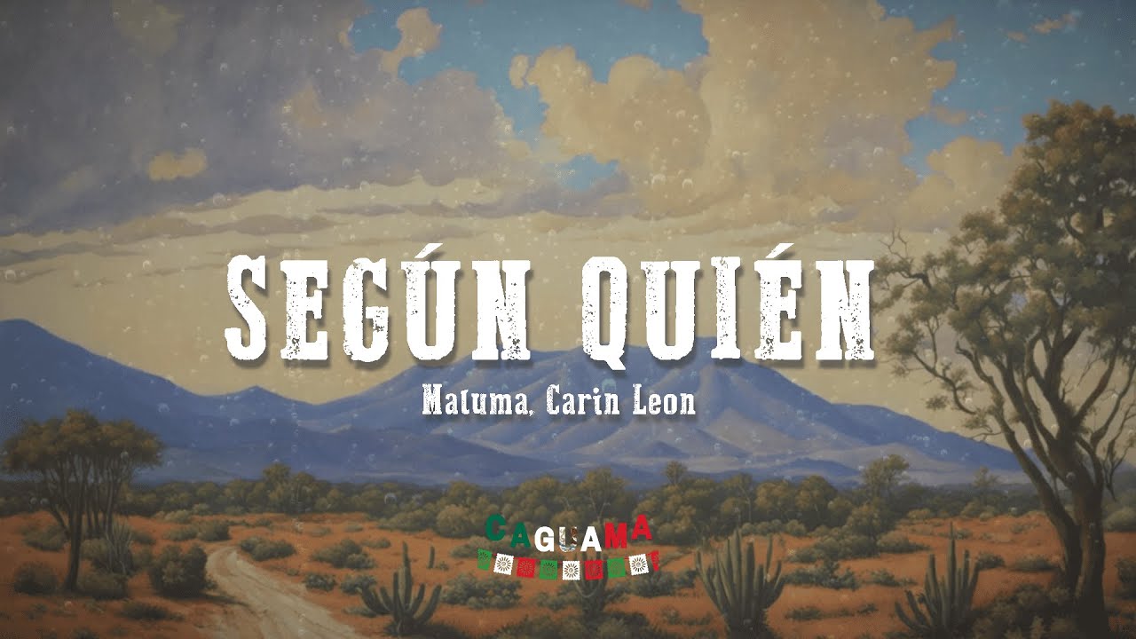 Maluma, Carin Leon - Según Quién (Letra/Lyrics) - YouTube Music
