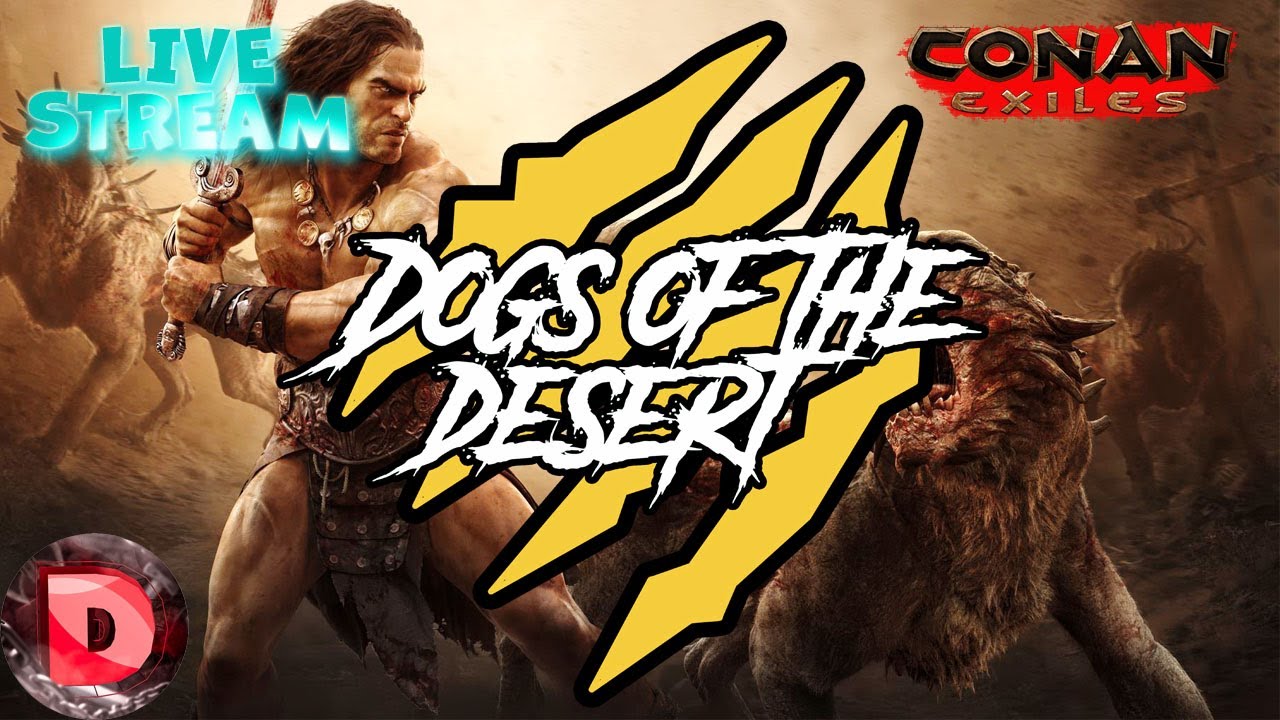 CONAN EXILES Dogs of th Desert СТАРТ - YouTube