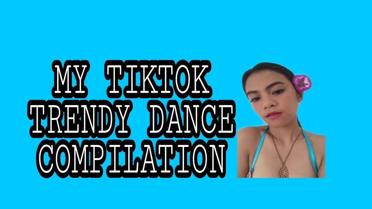 My Tiktok Trendy Dance COMPILATION| NEWBIE VLOGGERS| - YouTube