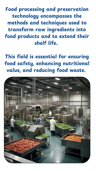 Food processing and preservation technology.. #foodtechnologist - YouTube