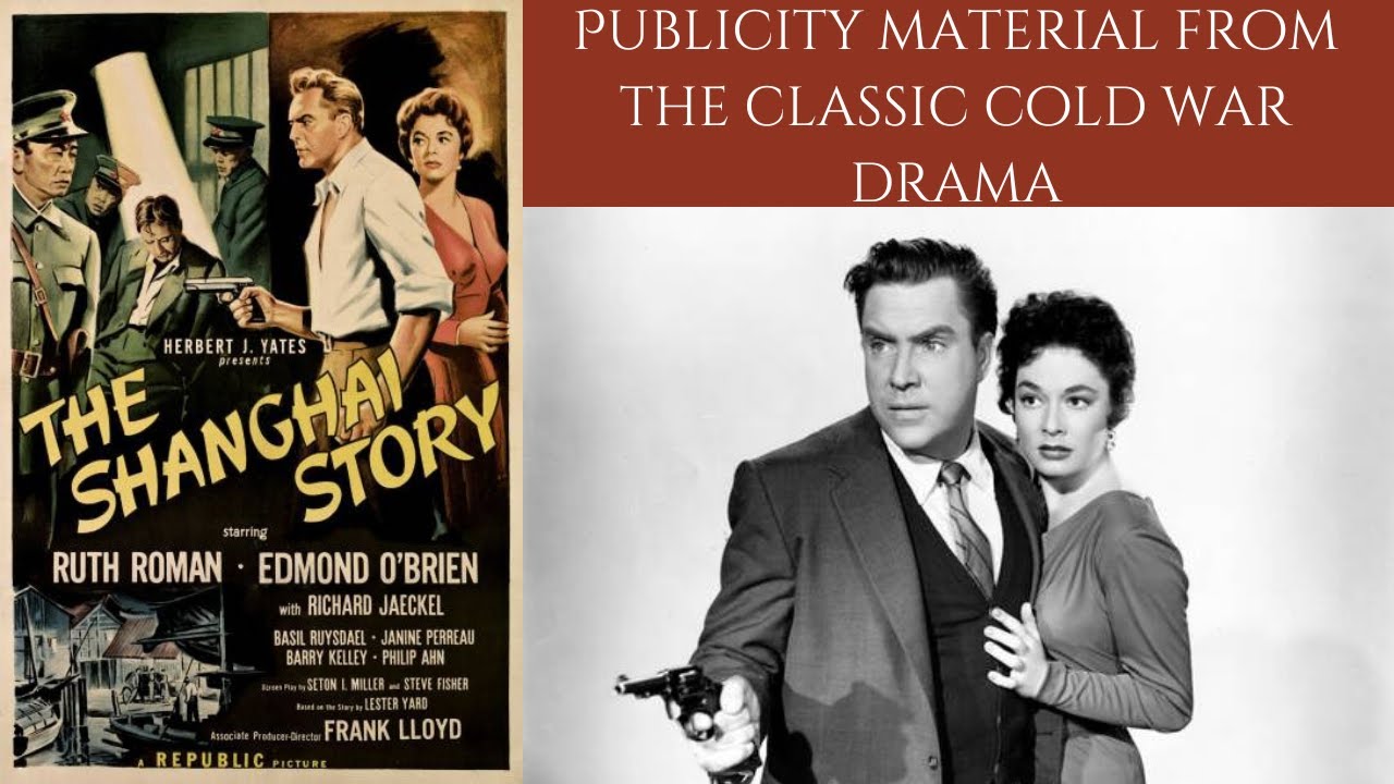 THE SHANGHAI STORY 1954 - Photos From The Classic Noir Thriller Of Communist Terror - YouTube