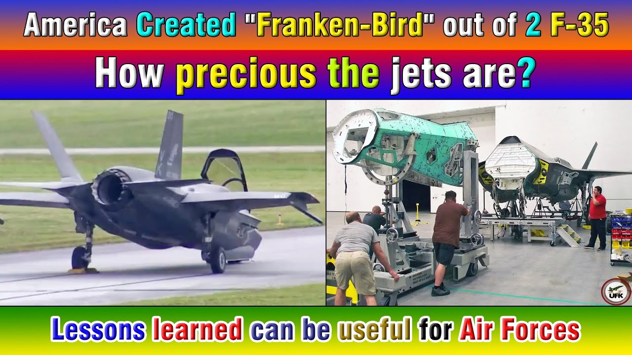 America Created "Franken-Bird" out of two F-35. Lessons learned can be ...