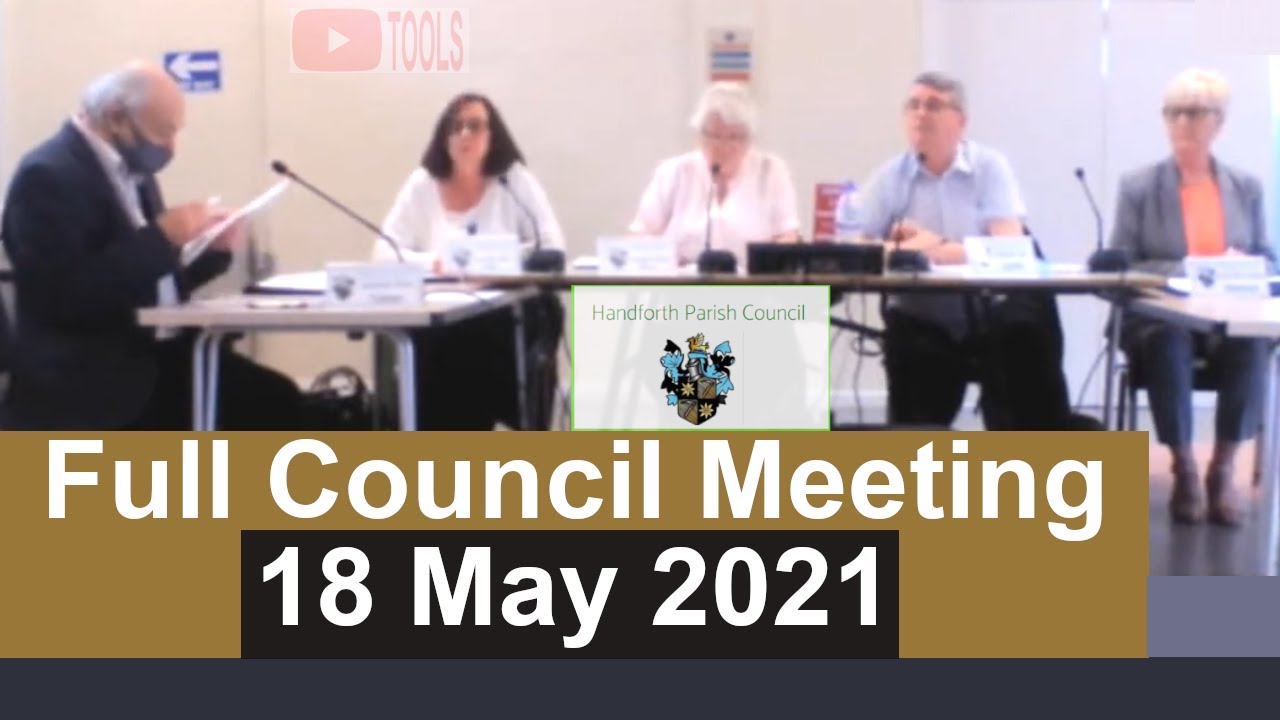 FULL Handforth Parish Council meetings 18 May 2021 - YouTube